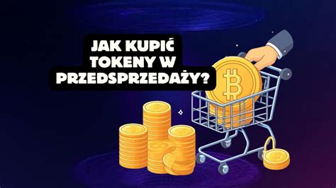 Poradnik Jak Kupić Kryptowaluty W Przedsprzedaży Youtube