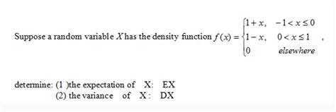 Solved 1x Suppose A Random Variable Xhas The Density