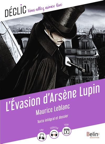 Arsène Lupin L Évasion d Arsène Lupin nouvelle édition Maurice