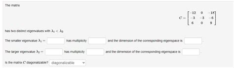 Solved The Matrix C Has Two Distinct Chegg