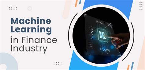 Machine Learning In Finance Industry Matellio Inc