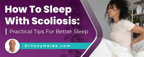 How To Sleep With Scoliosis Practical Tips For Better Sleep
