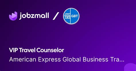 Apply To Vip Travel Counselor American Express Global Business Travel