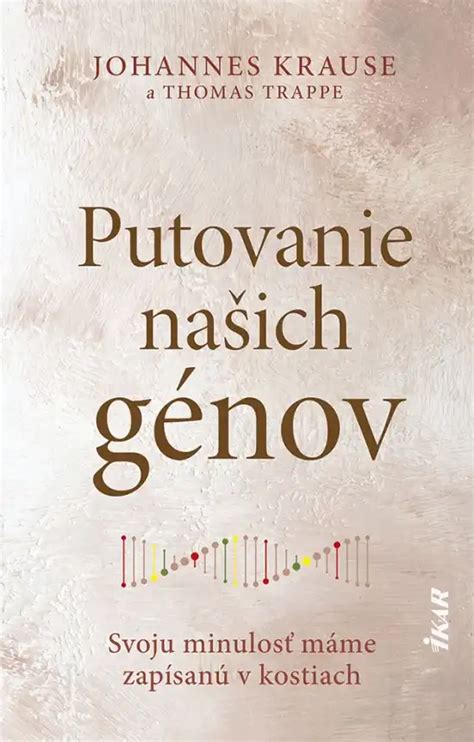 Putovanie Našich Génov Kníhkupectvo Čas Na Ticho