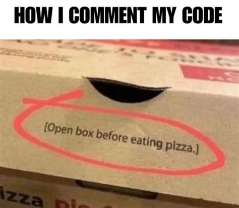 I Don T Always Test My Code ProgrammerHumor Io