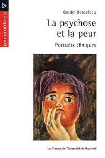 La Psychose Et La Peur Bordeleau Daniel Pu De Montreal