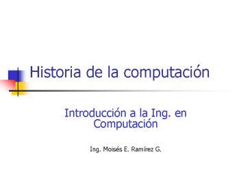 PPT Historia De La Computaci PowerPoint Presentation Free To