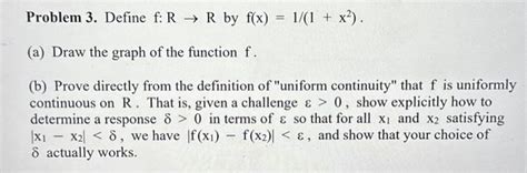 solved problem 3 define f r→r by f x 1 1 x2 a draw