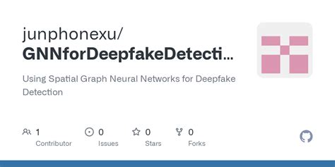 Github Junphonexu Gnnfordeepfakedetection Using Spatial Graph Neural Networks For Deepfake