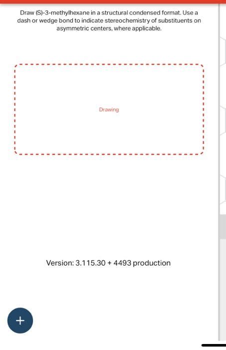 Solved Draw S 3 Methylhexane In A Structural Condensed