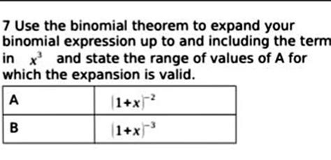 Solved 7 Use The Binomial Theorem To Expand Your Binomial Chegg Com