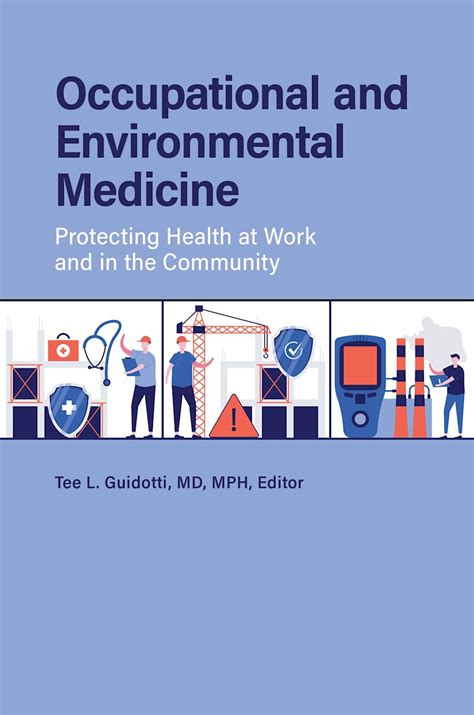 Occupational And Environmental Medicine Protecting Health At Work And