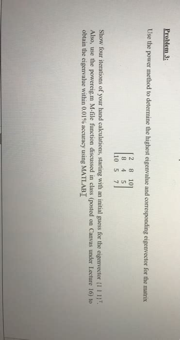 Solved Problem 3 Use The Power Method To Determine The