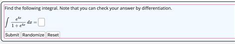 Solved Find The Following Integral Note That You Can Check Chegg