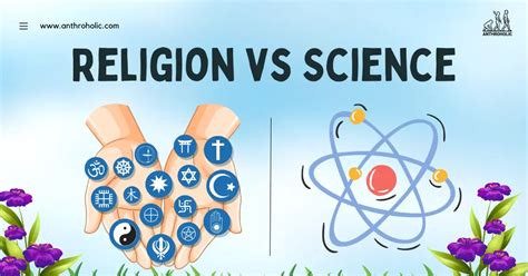 Religion Vs Science Anthropology Anthroholic