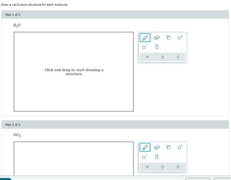 draw a valid lewis structure for each molecule part 1 of 2 h2o click
