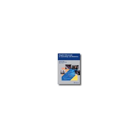 Doppler Ultrasound In Gynecology And Obstetrics