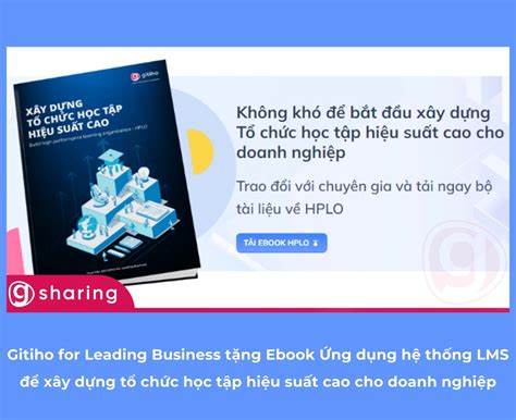 Gitiho For Leading Business Tặng Ebook Ứng Dụng Hệ Thống Lms để Xây Dựng Tổ Chức Học Tập Hiệu