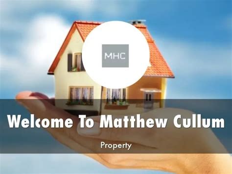 Ppt Detail Presentation About Matthew Cullum Property Powerpoint