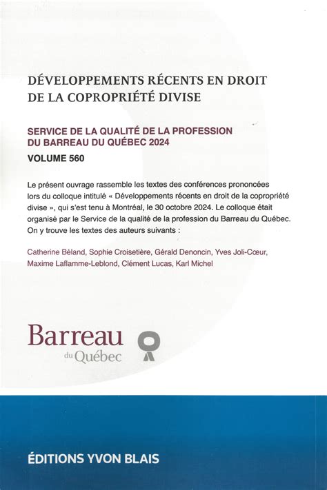 Développements récents en droit de la copropriété divise volume 560
