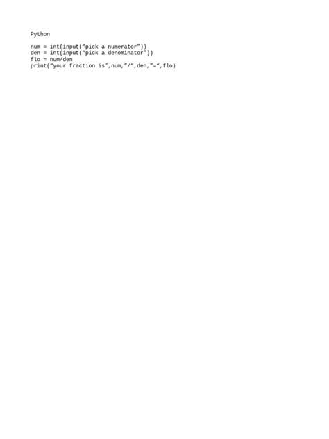 Python Num Int Input Pick A Numerator Den Int Input Pick A