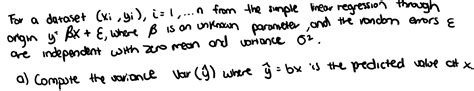 Solved For A Dataset Xiyii1n From The Simple Linear