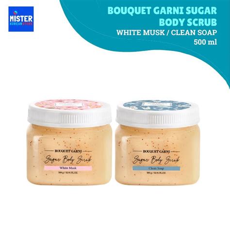 Bouquet Garni Sugar Body Scrub Clean Soap White Musk 500g Shopee