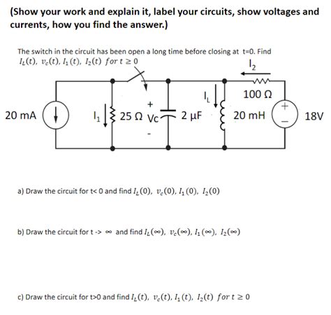 Solved Show Your Work And Explain It Label Your Circuits Chegg