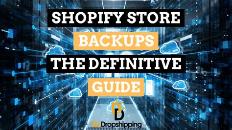 Shopify Store Backups The Definitive Guide 2025