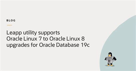 Oracle Linux On Linkedin Leapp Utility Supports Oracle Linux 7 To
