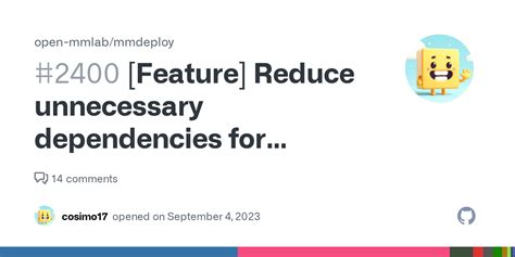 Feature Reduce Unnecessary Dependencies For Backend Inference · Issue