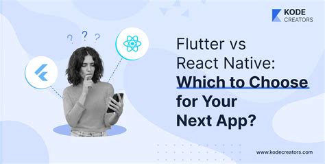 Flutter Vs React Native Which Is Better For Your Next Mobile App