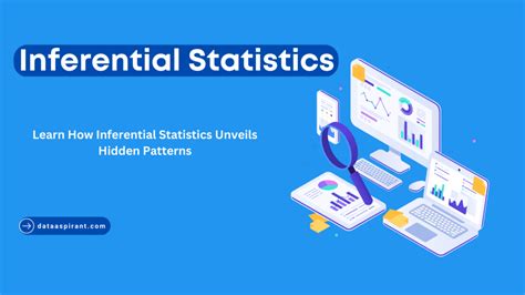 Crack The Code How Inferential Statistics Unveils Hidden Patterns