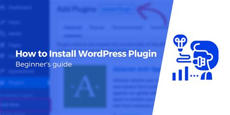 How To Install A Wordpress Plugin Beginners Guide