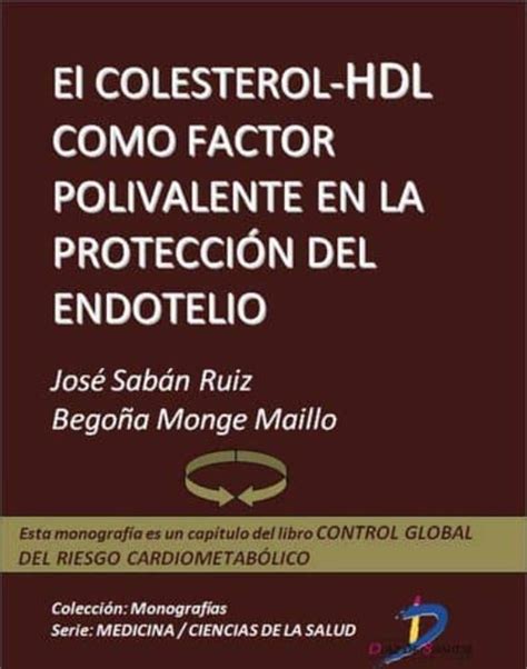 El Colesterol Hdl Como Factor Polivalente En La Protección Del Endotel