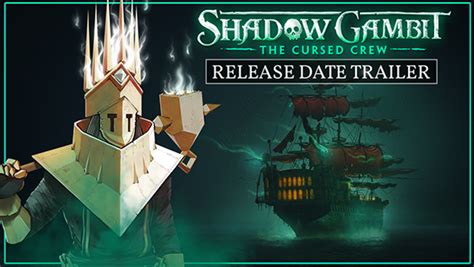 Release Date Reveal Shadow Gambit The Cursed Crew Cerebral Overload