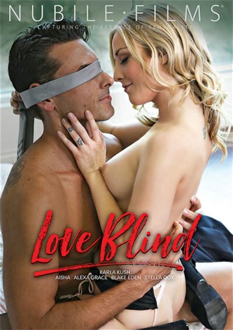 Love Blind Alexa Gracestella Coxkarla Kushblake Edenaisha 2017nubile Films Porno