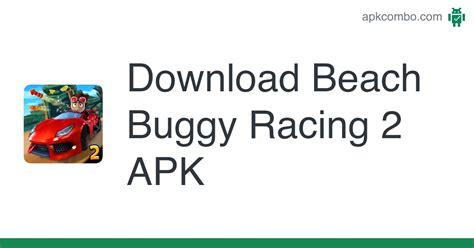 Beach Buggy Racing 2 Apk Android Game Free Download