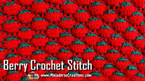 Berry Crochet Stitch Free Crochet Pattern And Tutorial Meladoras