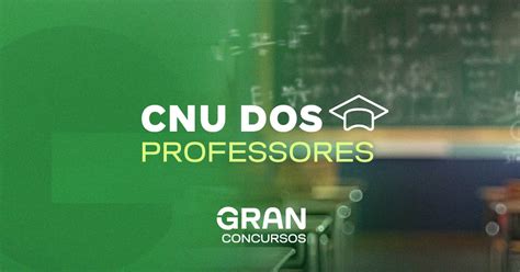 CNU Professores prazo para adesão foi prorrogado Veja