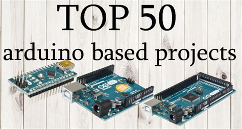 Top 50 Arduino Based Projects Engineering Projects