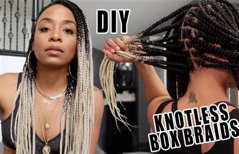 Diy Knotless Box Braids Best Feed In Method Explanation