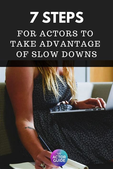 7 Ways To Take Advantage of Industry Slow Downs | My Actor Guide ...
