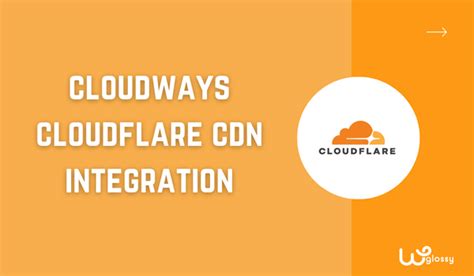 Detailed Guidelines To Enable Cloudflare Cloudways CDN