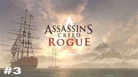 Assassin Creed Rogue Gameplay Part 3 Youtube