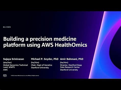 Free Video Building A Precision Medicine Platform Using Aws Healthomics From Aws Events Class