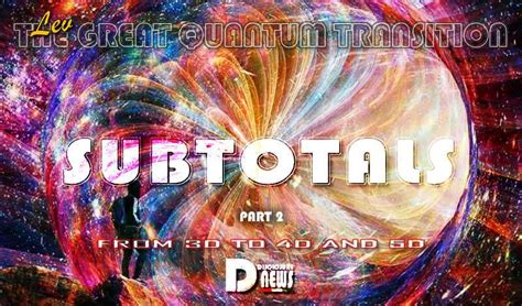 Subtotali Parte 2 Da 3D A 4D E 5D Lev Disclosure News