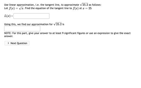 Solved Use Linear Approximation I E The Tangent Line To