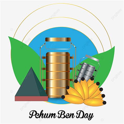 The Best Selling Pchum Ben Day Hand Picked For 2021 Find Art Out For