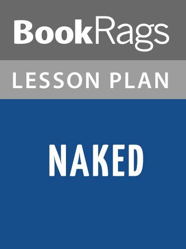 Lesson Plans Naked English Edition EBook BookRags Amazon Fr